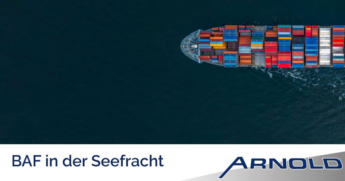 Bedeutung des Bunker Adjustment Factor (BAF) in der Seefracht